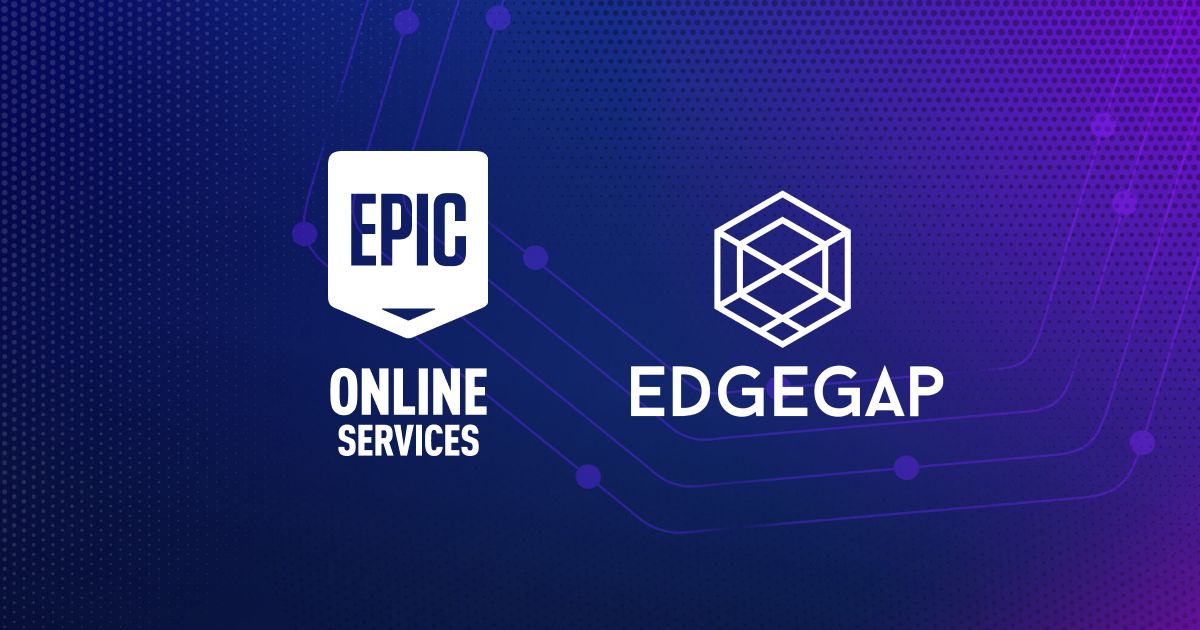 关于使用Edgegap发布和扩展多人游戏的指南 - Epic Online Services