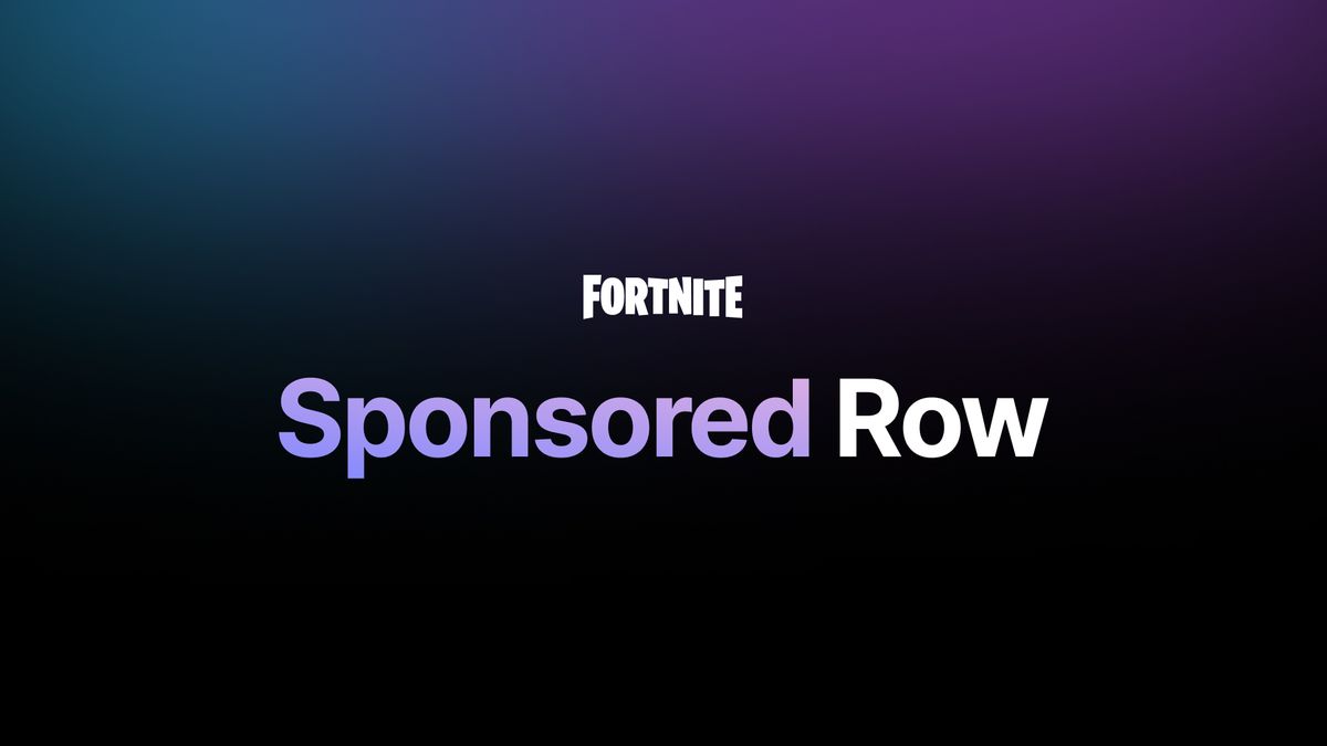 Sponsored Row Campaign Tools for Fortnite Developers